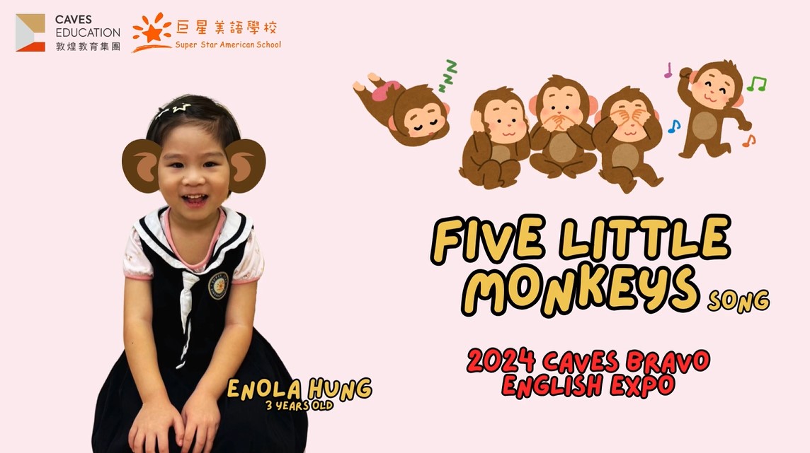 Enola - Five Little Monkeys - Caves Family敦煌親子愛英語